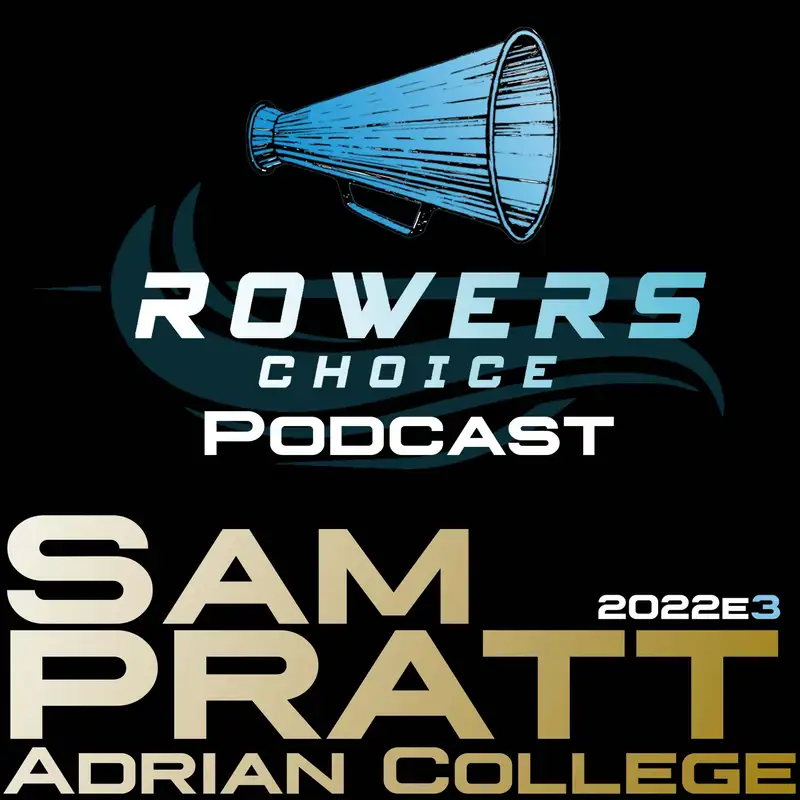 Rowers Choice - Innovating Rowing | 2022e3 - Rowers Choice Podcast ...