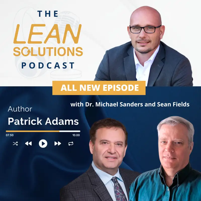 The Lean Solutions Podcast | Quantum Lean with Dr. Michael Sanders and ...