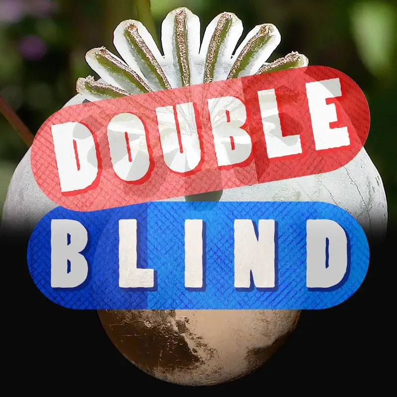 Double Blind Science | Mysteries Of Pluto And Synthesizing Opioids
