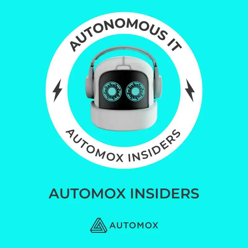 Autonomous IT | Automox Insiders – Ted Harapat, Tales of the Linux ...