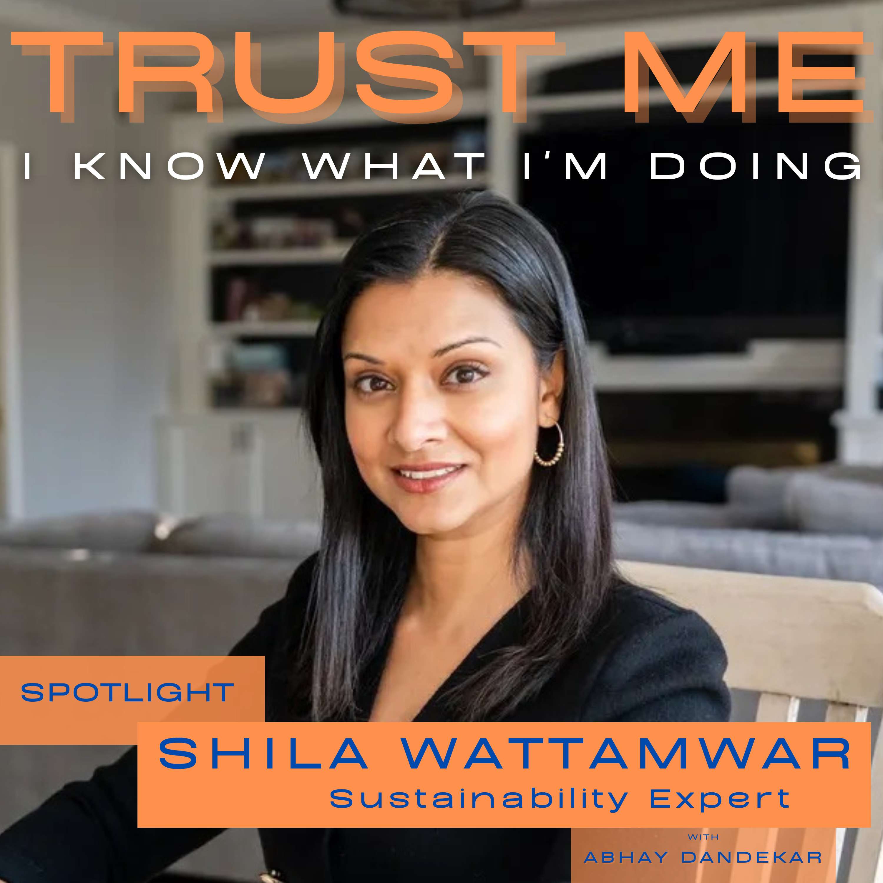 SPOTLIGHT on Shila Wattamwar and sustainable investing and living ...