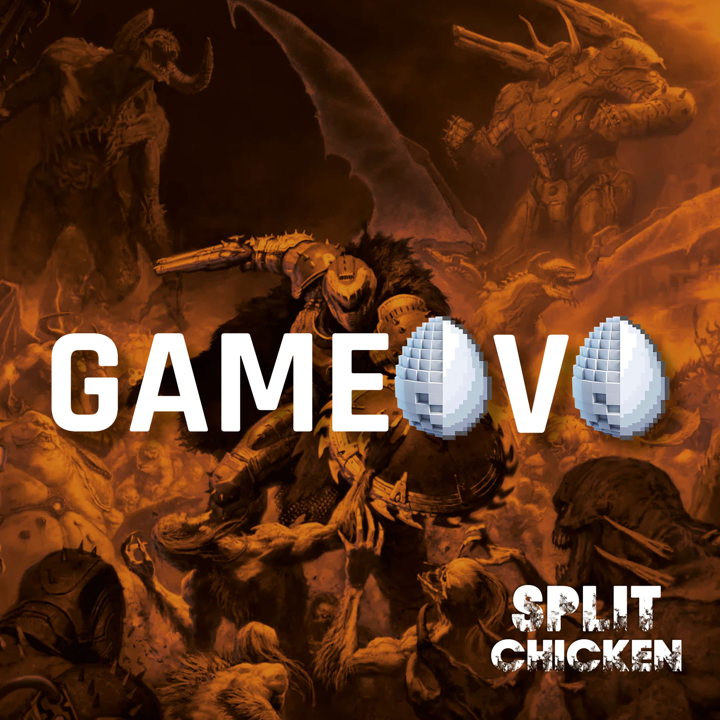 GameOvO S01 E02 - DOOM: The Dark Ages – Split-Chicken – Podcast – Podtail