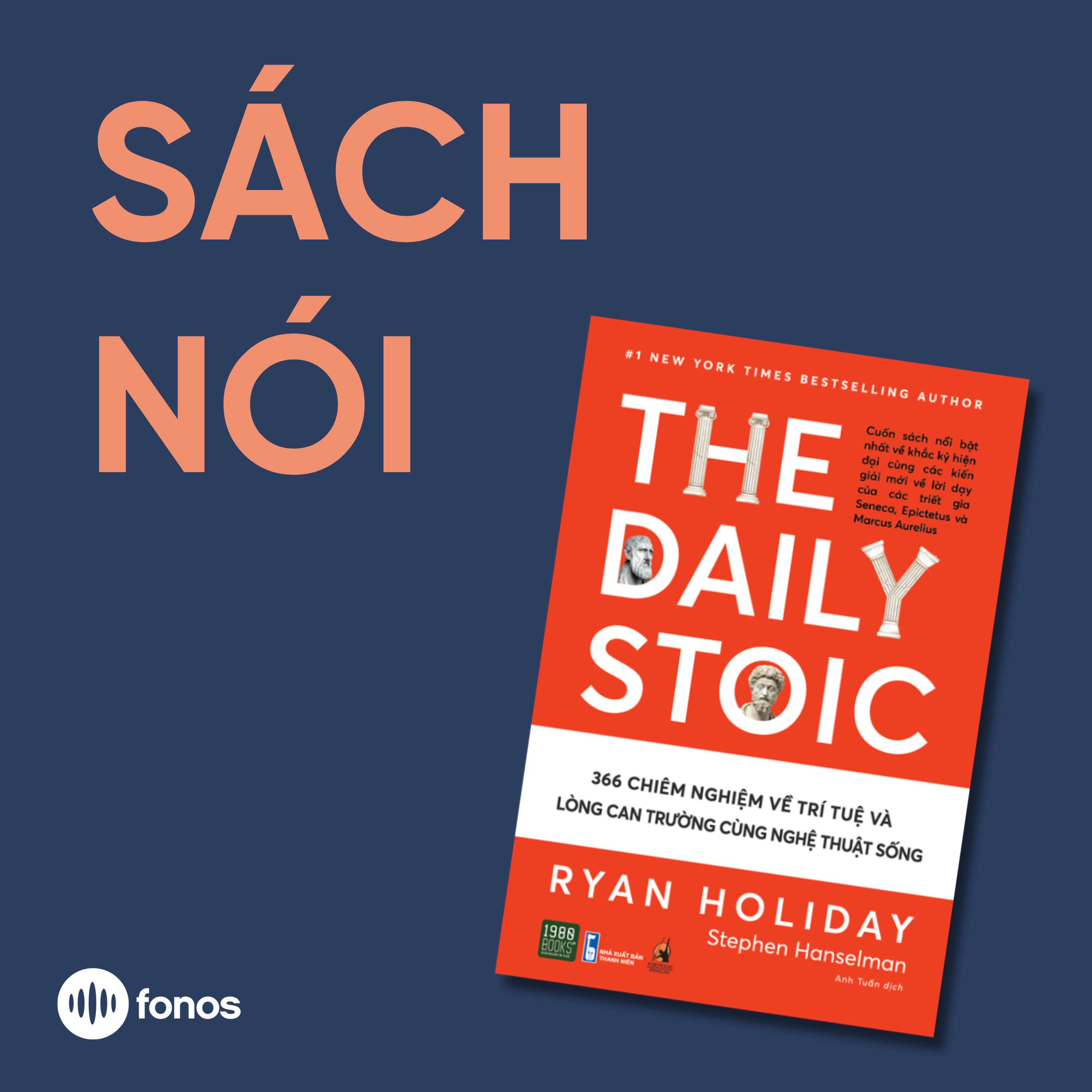 The Daily Toic - 366 Chiêm Nghiệm Về Trí Tuệ Và Lòng Can Trường Cùng ...