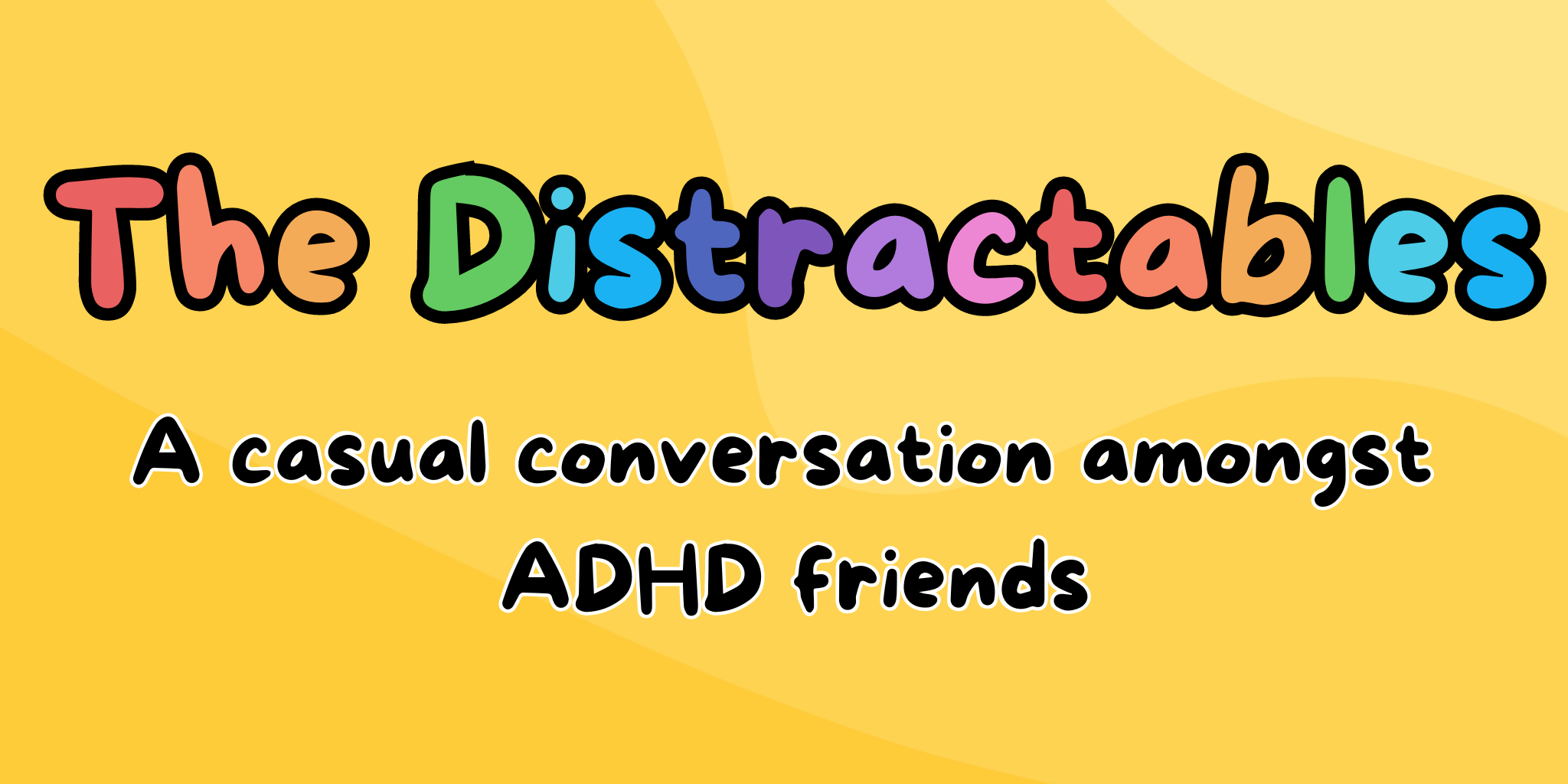 The Distractables - your ADHD friends