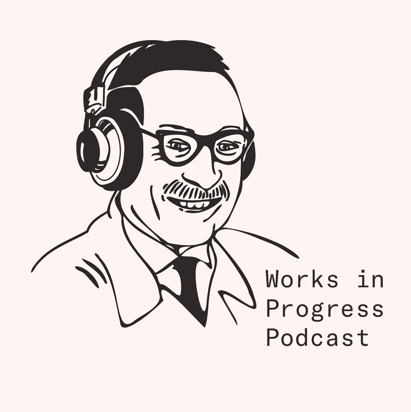 Works in Progress Podcast