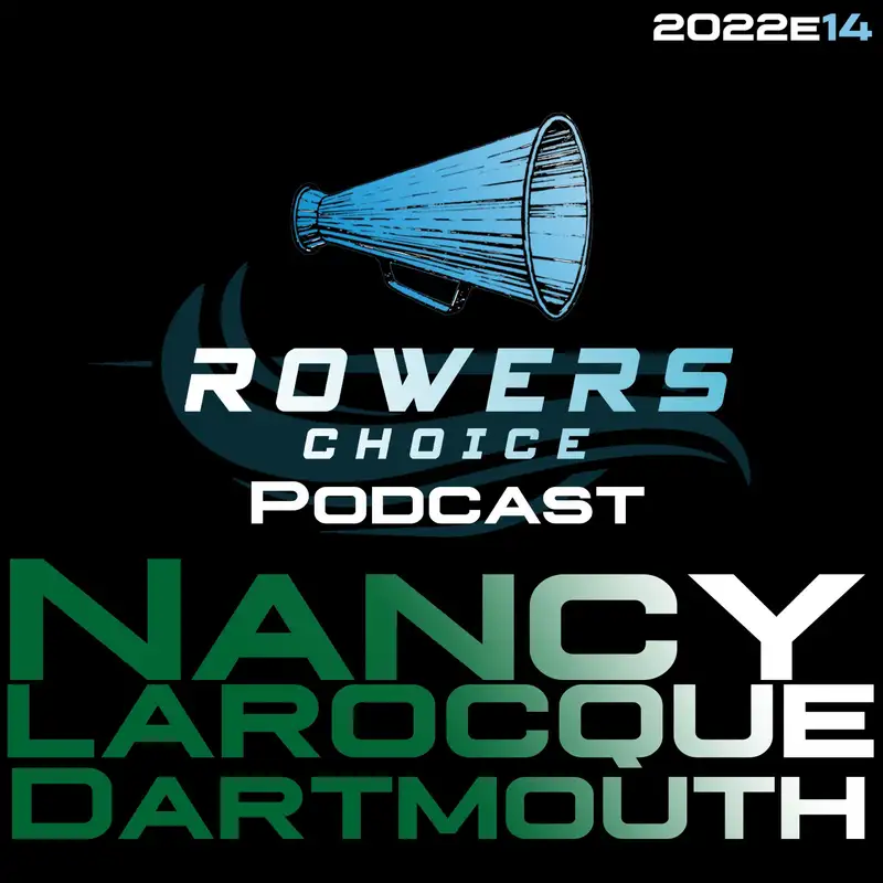 Rowers Choice - Innovating Rowing | 2022e14 - Rowers Choice Podcast ...