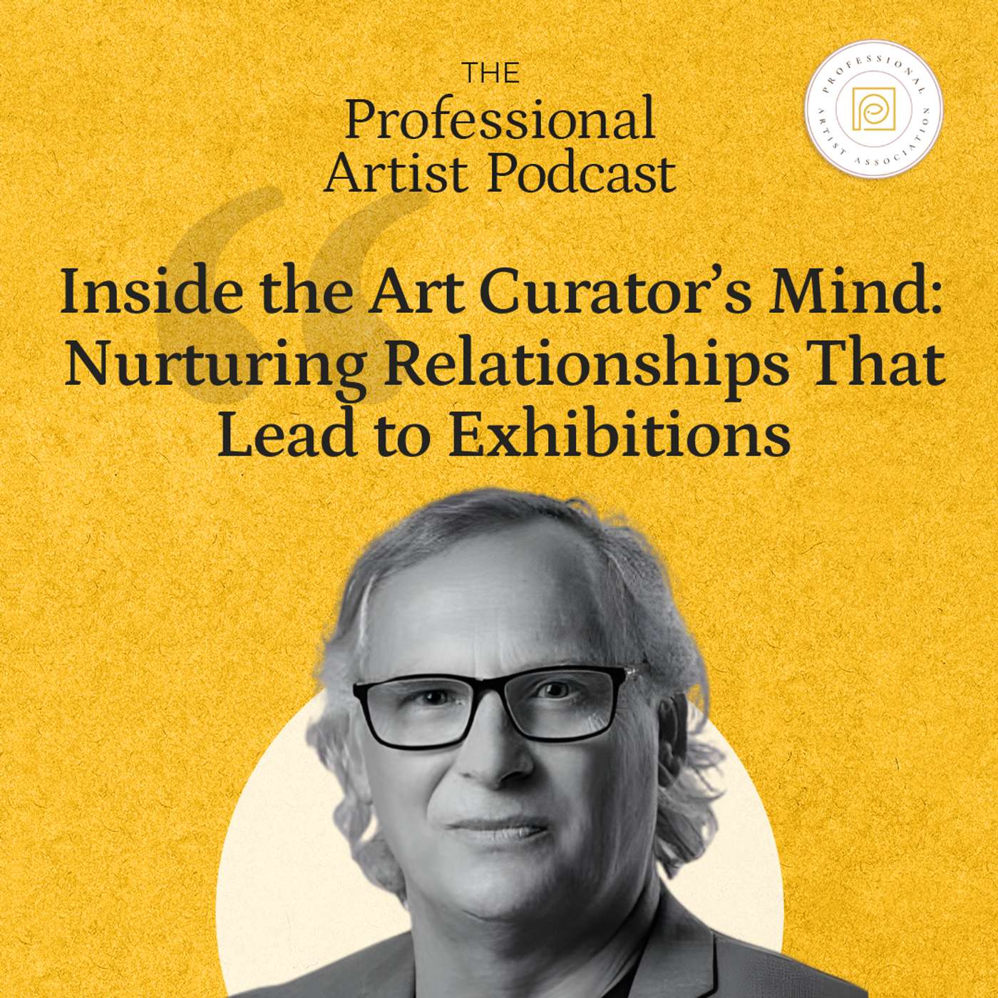 Inside the Art Curator’s Mind: Nurturing Relationships That Lead to ...