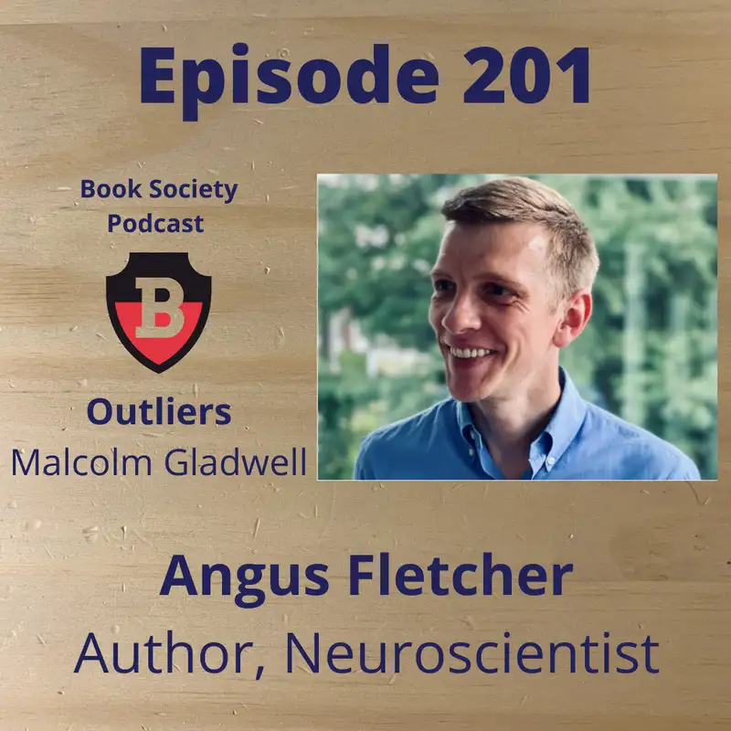 Book Society | Angus Fletcher Part 1- Outliers by Malcolm Gladwell
