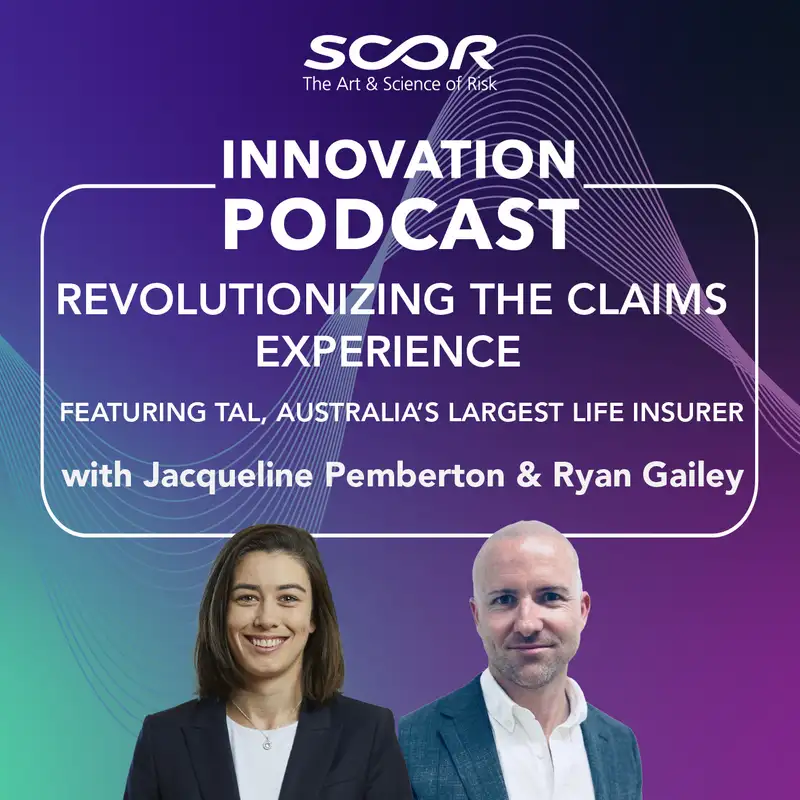 SCOR INNOVATION PODCAST | Revolutionizing the claims experience ft. TAL ...