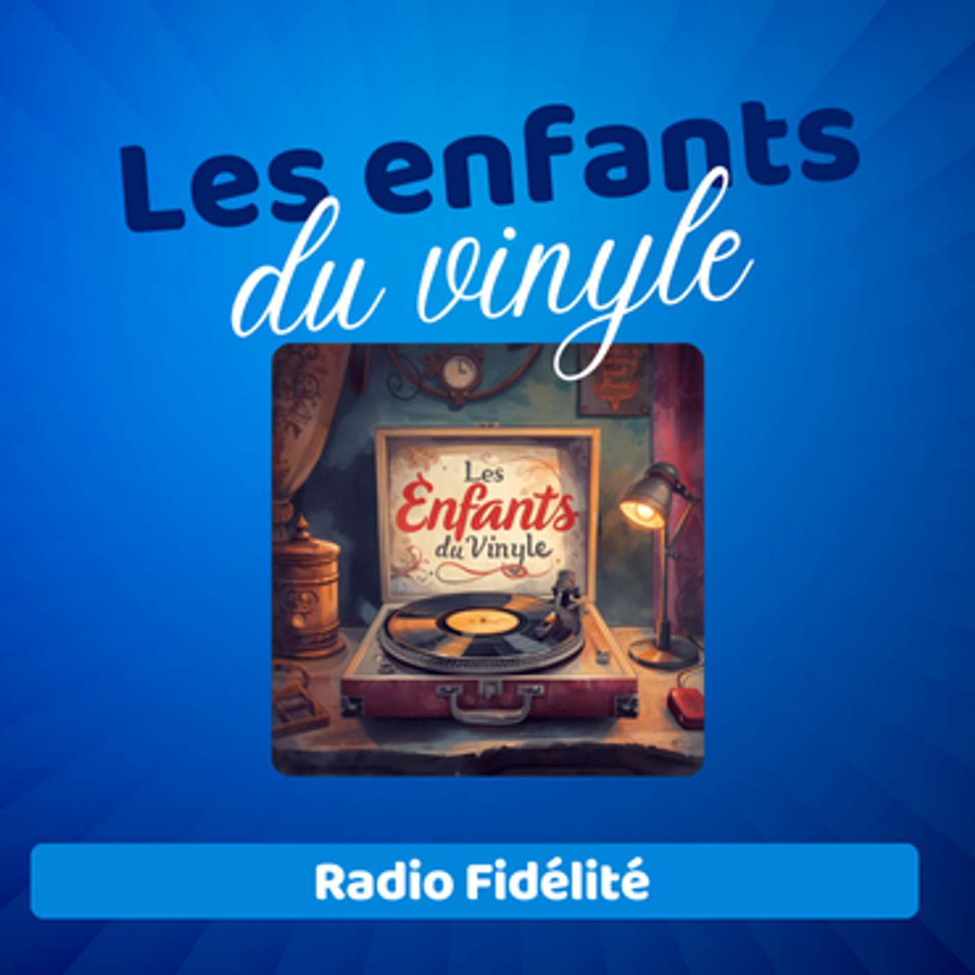 Listen to Les enfants du vinyle - Radio Fidélité | Zeno.FM
