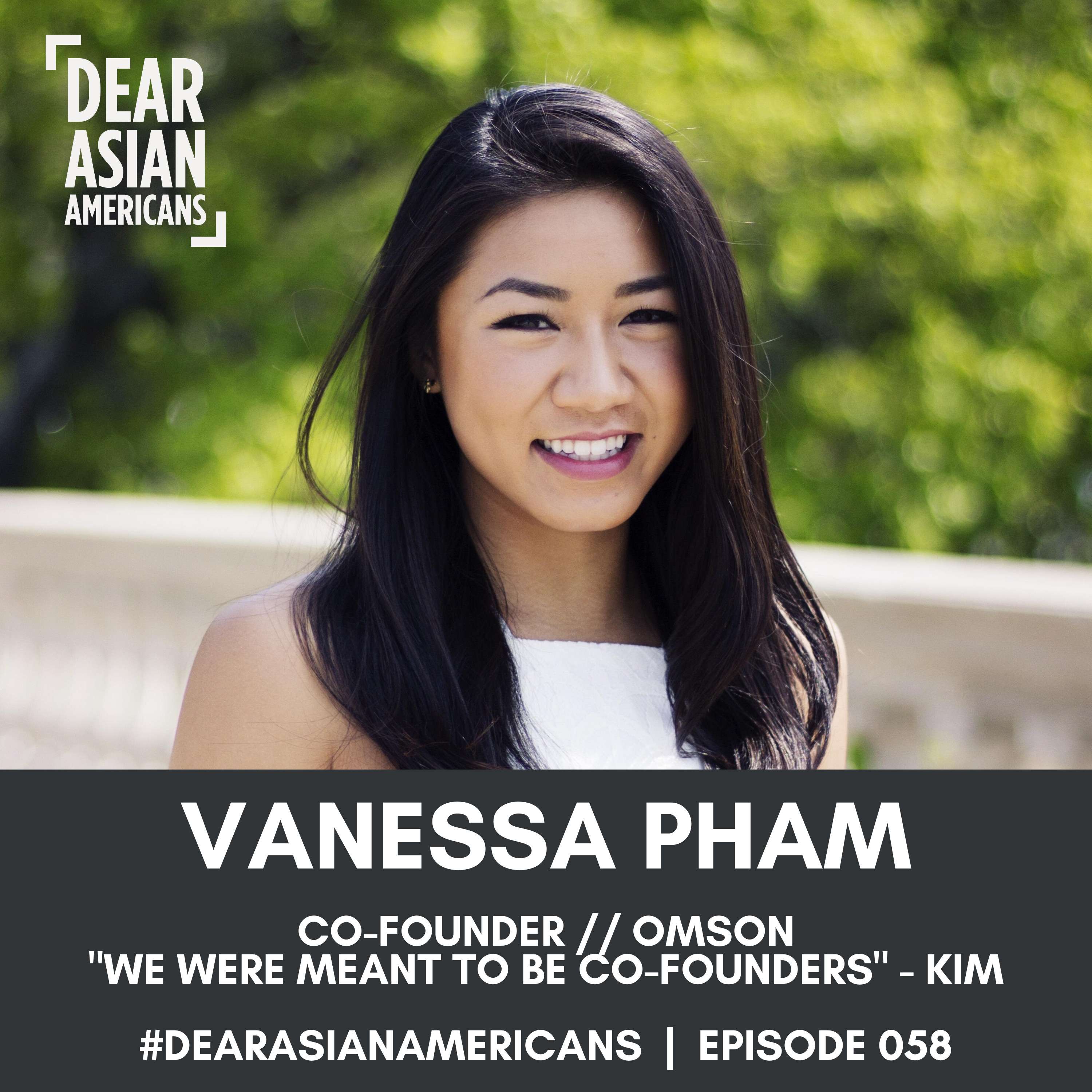 058 // Vanessa Pham // Co-Founder - Omsom // "We Were Meant To Be Co ...