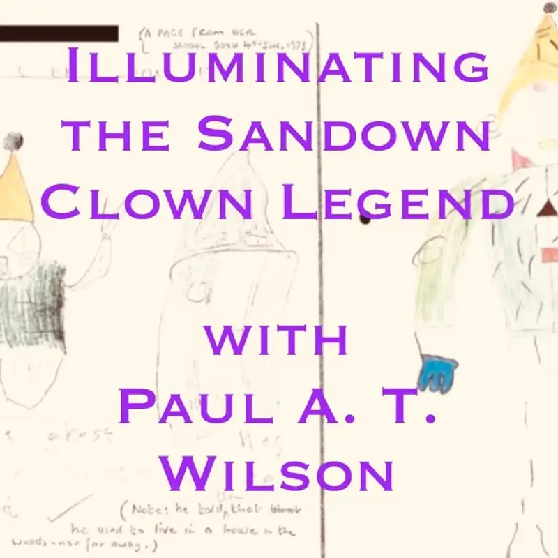 The AP Strange Show | Illuminating the Sandown Clown Legend with Paul A ...