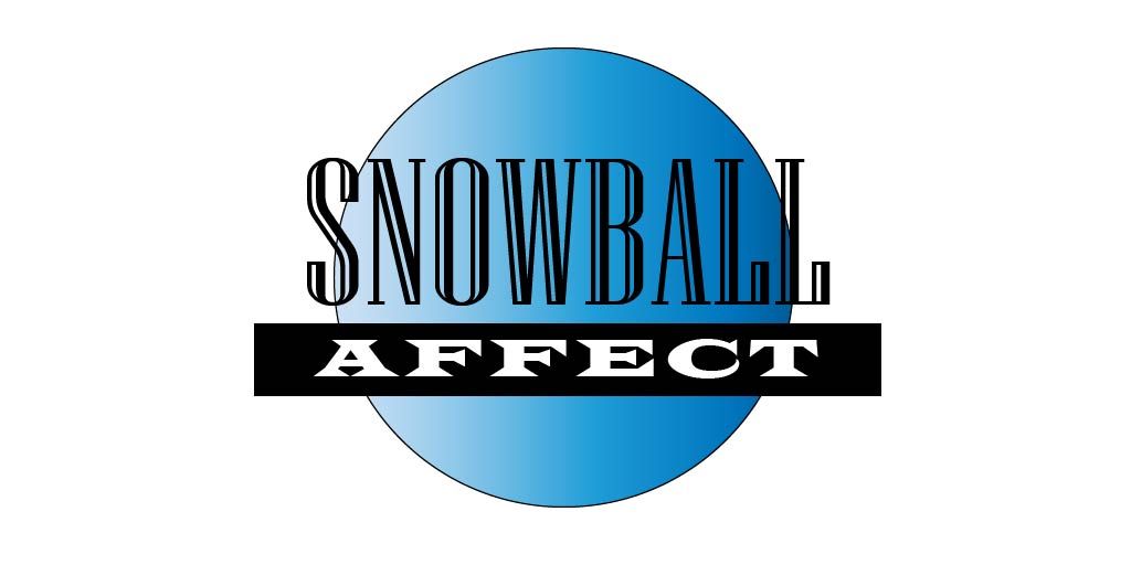 Snowball Affect