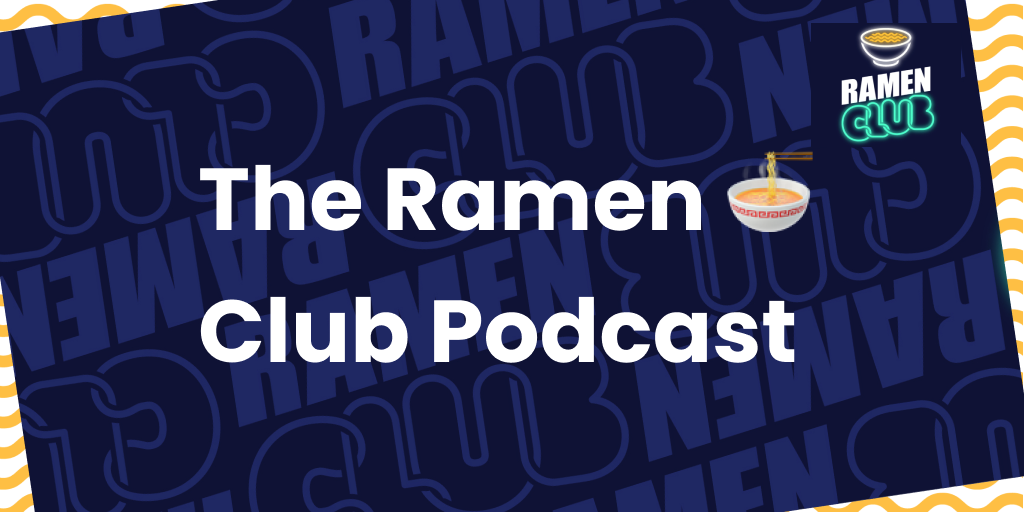 The Ramen Club Podcast 🍜