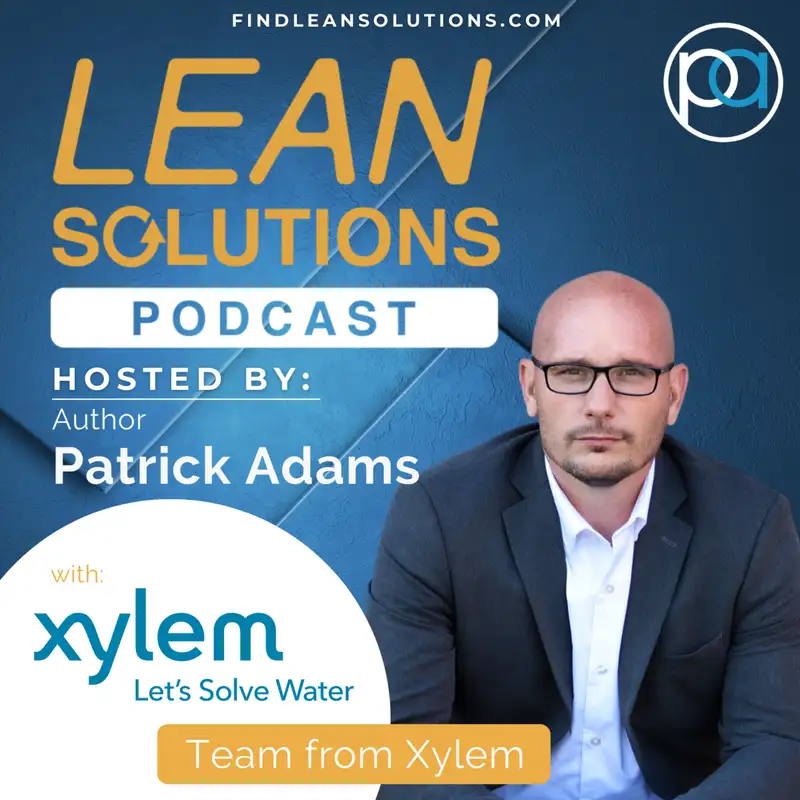 The Lean Solutions Podcast | Book Study Question and Answer with Xylem Inc.